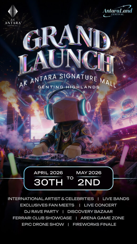 Celebrate the Grand Launch at AK Antara Signature Mall with AntaraLand ...